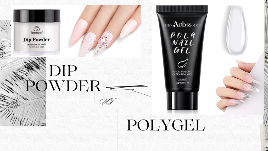 Poly Gel vs Dip Powder - Go Beautilicious